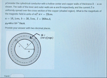 Solved μ ﻿Consider the cylindrical conductor with a hollow | Chegg.com