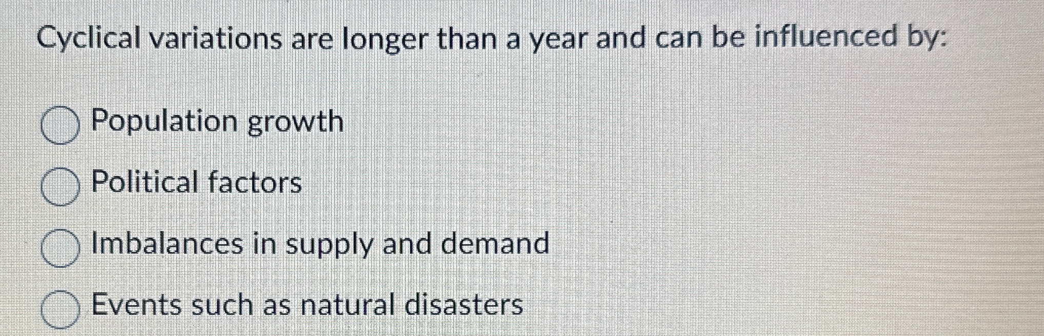 Solved Cyclical variations are longer than a year and can be | Chegg.com
