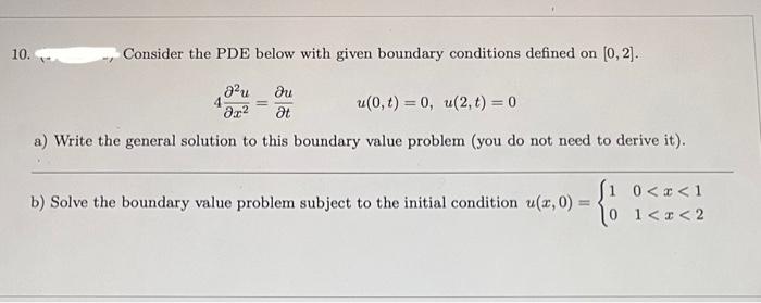 Solved 10., Consider the PDE below with given boundary | Chegg.com