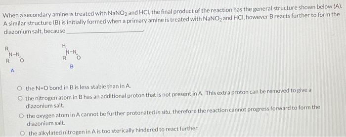 Solved When a secondary amine is treated with NaNO2 and HCl, | Chegg.com