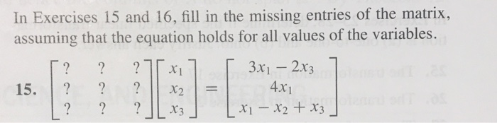 Solved In Exercises 15 and 16, fill in the missing entries | Chegg.com