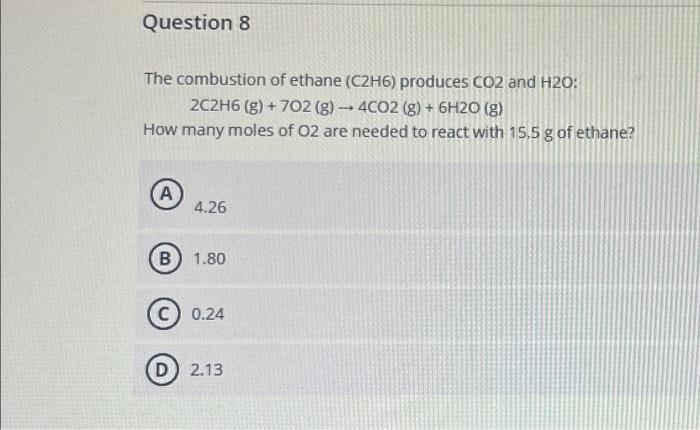 Solved The combustion of ethane (C2H6) produces CO2 and H2O | Chegg.com