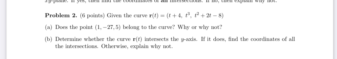 Solved Problem 2. (6 ﻿points) ﻿Given the curve | Chegg.com