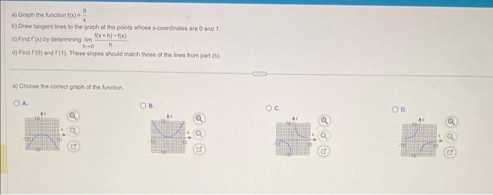 Solved a) Graph the function t(x)=x9 b) Draw tangent lines | Chegg.com