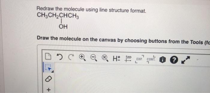 Solved Redraw the molecule using line structure format. | Chegg.com