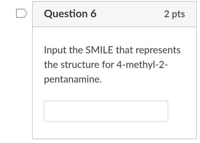 Solved Input the SMILE that represents the structure for | Chegg.com