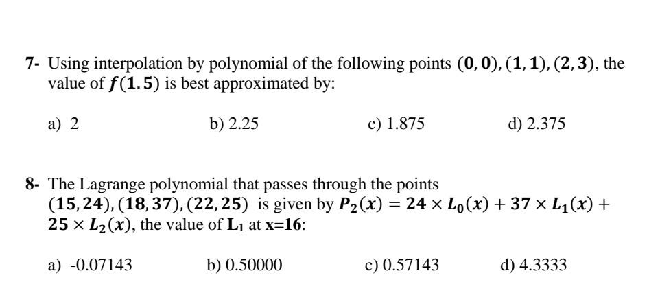 Solved 7- Using interpolation by polynomial of the following | Chegg.com