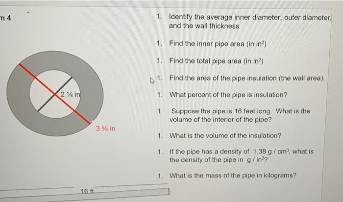 Solved m 4 1. Identify the average inner diameter, outer | Chegg.com