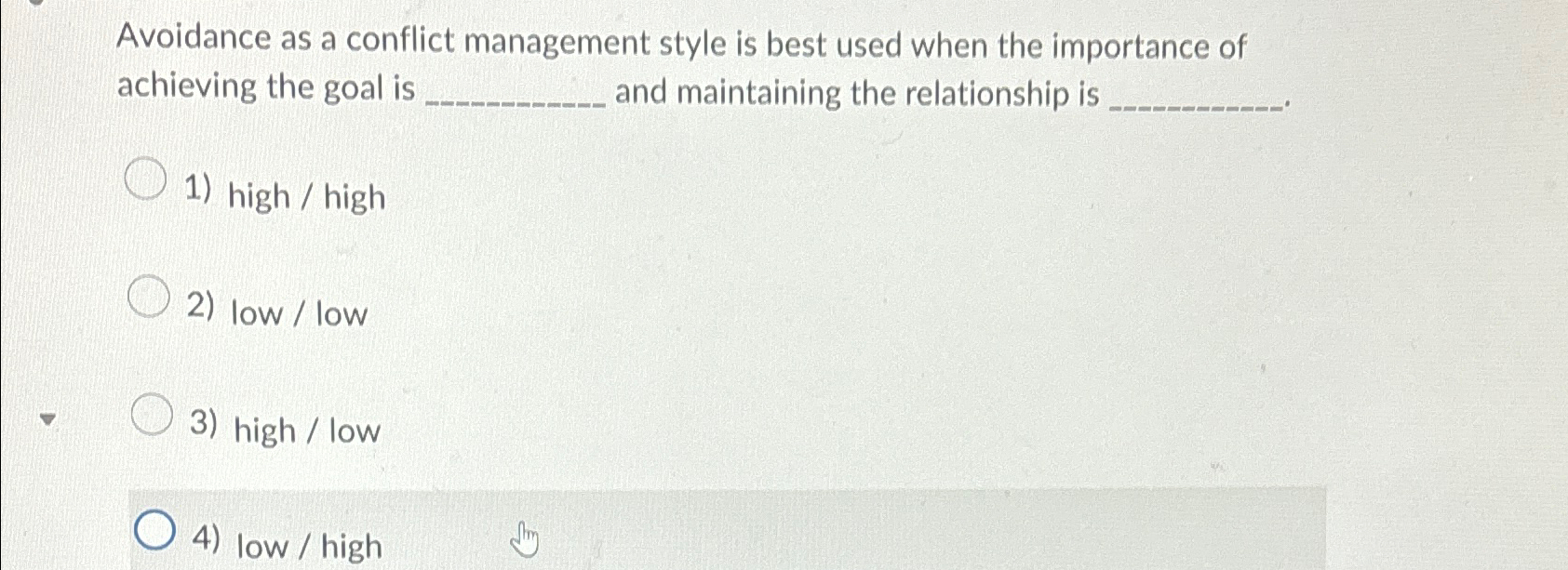 Solved Avoidance as a conflict management style is best used | Chegg.com
