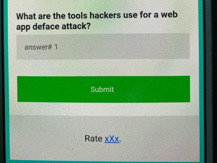 Solved What are the tools hackers use for a web app deface | Chegg.com
