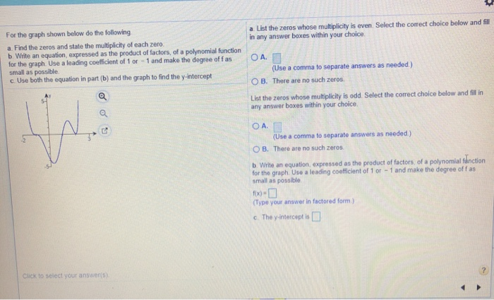 Solved a List the zeros whose multiplicity is even. Select | Chegg.com