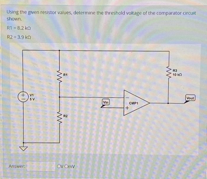 Solved Using the given resistor values, determine the | Chegg.com