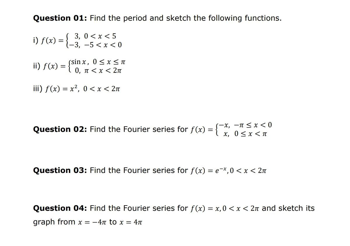 Solved Question 01: Find the period and sketch the following | Chegg.com