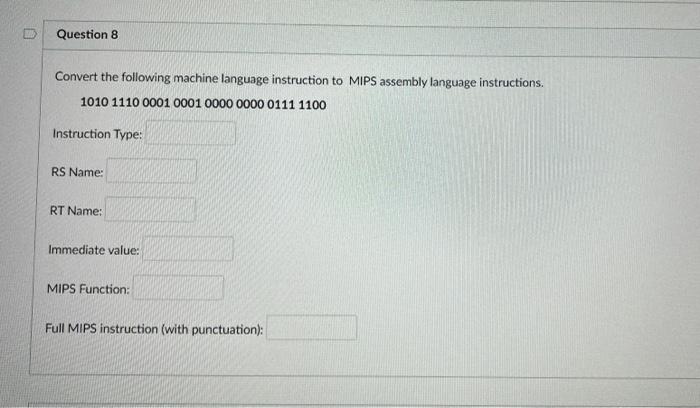 Solved Question 8 Convert the following machine language | Chegg.com