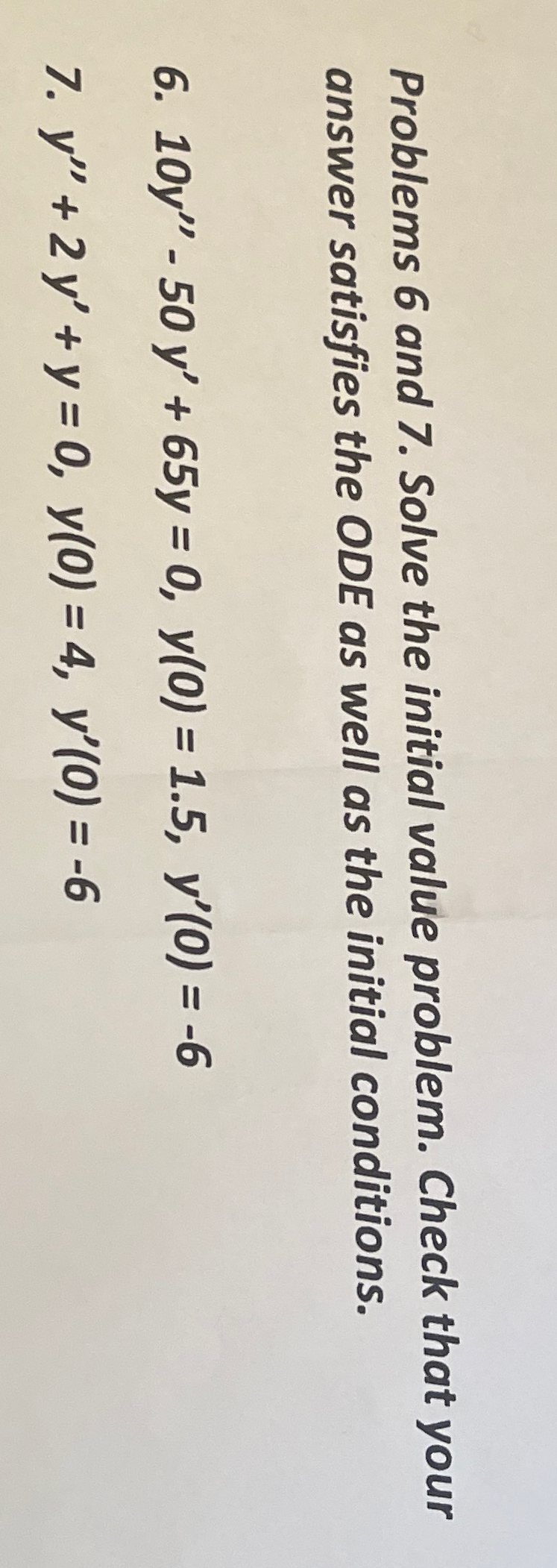 Solved Problems 6 ﻿and 7. ﻿Solve the initial value problem. | Chegg.com