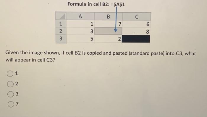 Solved Formula in cell B2: =$A$1 Given the image shown, if | Chegg.com