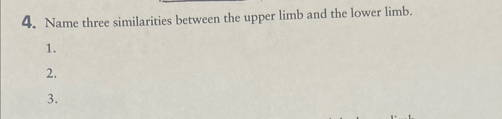 Solved Name three similarities between the upper limb and | Chegg.com