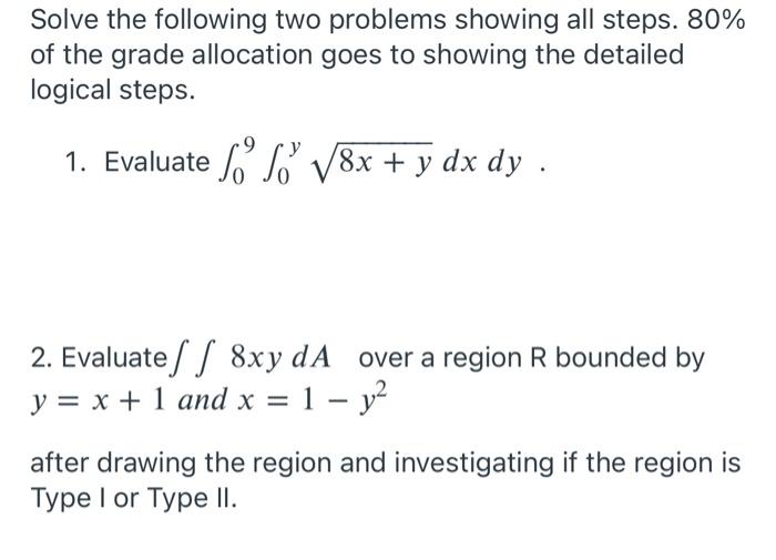 Solved Solve the following two problems showing all steps. | Chegg.com