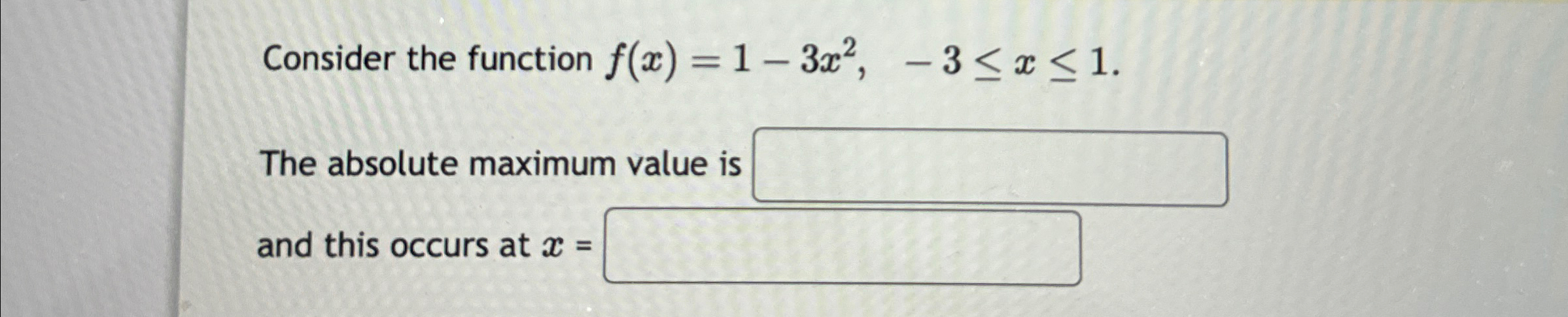Solved Consider the function f(x)=1-3x2,-3≤x≤1.The absolute | Chegg.com