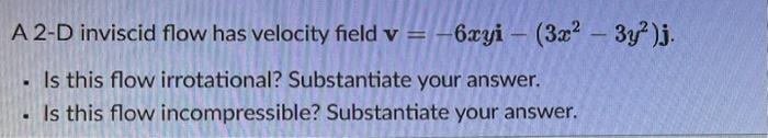 Solved A 2-D inviscid flow has velocity field | Chegg.com