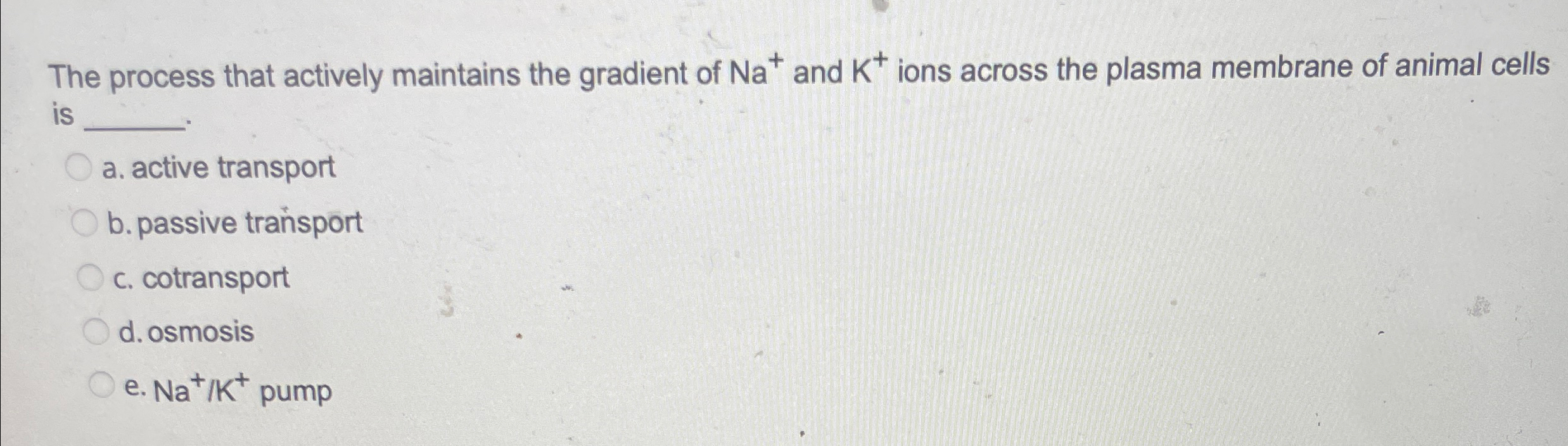 Solved The process that actively maintains the gradient of | Chegg.com