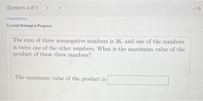 Solved The sum of three nonnegative numbers is 36 , and one | Chegg.com