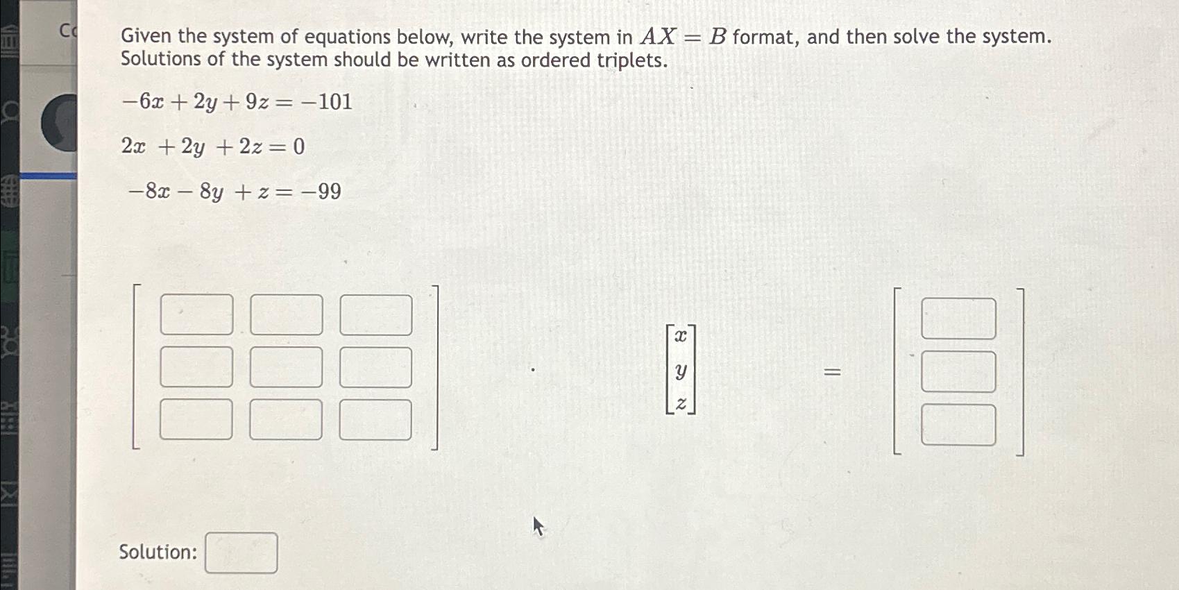 Solved Given the system of equations below, write the system | Chegg.com