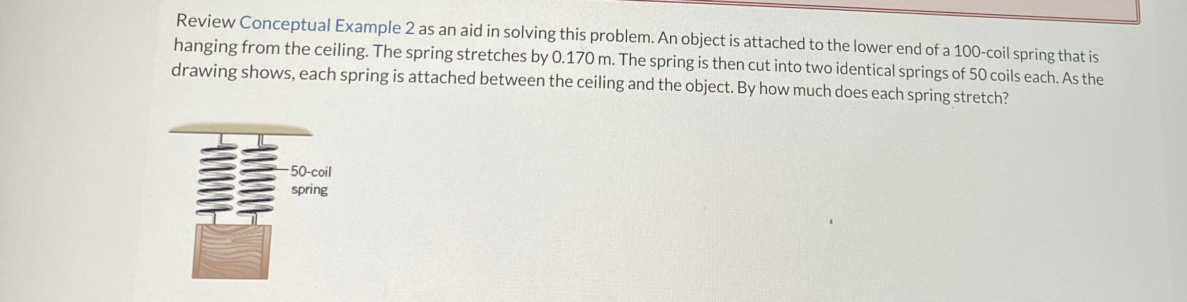 Solved Review Conceptual Example 2 ﻿as an aid in solving | Chegg.com