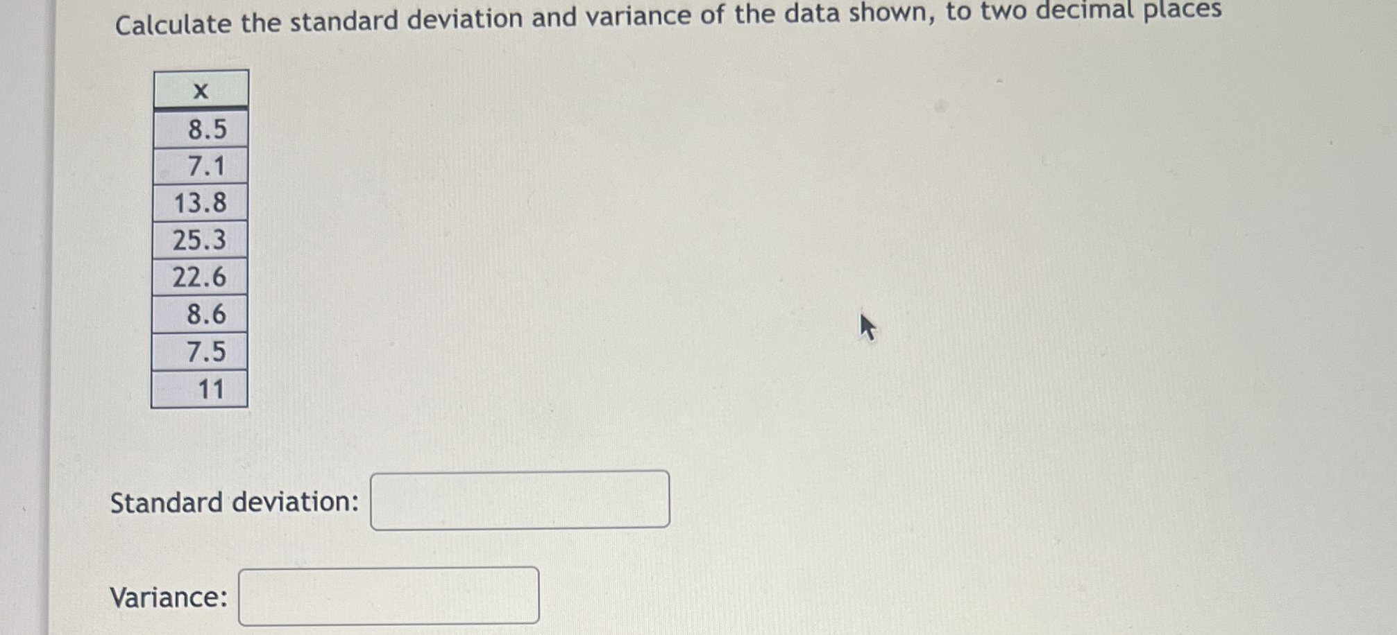 Solved Calculate the standard deviation and variance of the | Chegg.com