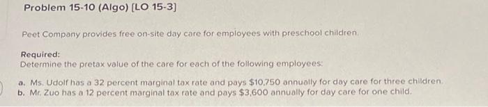Solved Problem 15-10 (Algo) [LO 15-3] Peet Company provides | Chegg.com