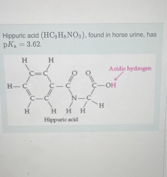 Solved Hippuric acid (HC9H8NO3), found in horse urine, has | Chegg.com