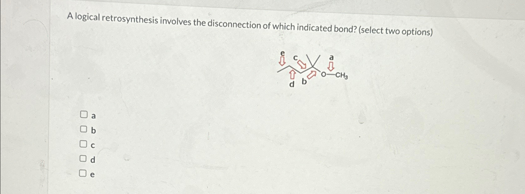 Solved A logical retrosynthesis involves the disconnection | Chegg.com