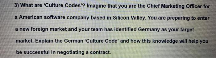 Solved 3) What are 'Culture Codes'? Imagine that you are the | Chegg.com