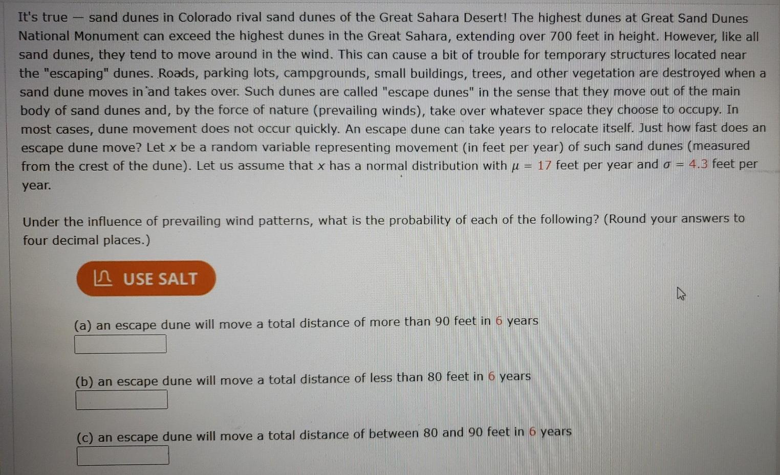 Solved It's true sand dunes in Colorado rival sand dunes of | Chegg.com