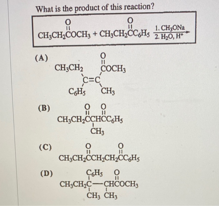 Solved What is the product of this reaction? 0 O CHCH,COCH3 | Chegg.com