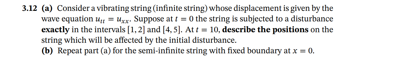 Solved USE D ALEMBERT OR PDE MATH ONLY 3.12 (a) ﻿Consider | Chegg.com