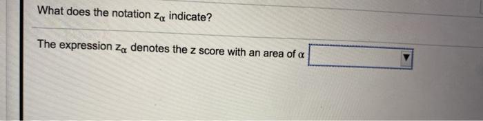 Solved What does the notation Z, indicate? The expression za | Chegg.com
