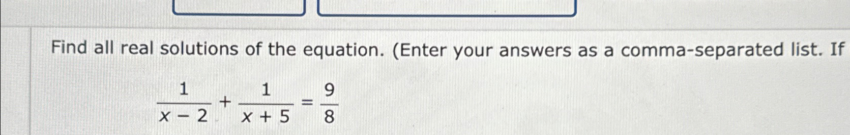 Solved Find all real solutions of the equation. (Enter your | Chegg.com