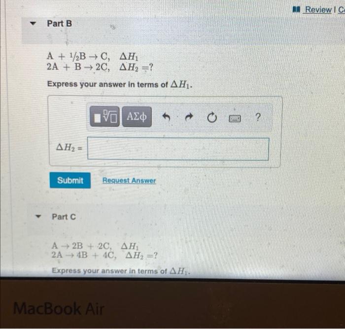 Solved Part A A B και 2C, ΔΗ, + 1/2 A - 1/Β και C, ΔΗ =? | Chegg.com