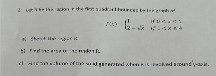 Solved 2. Let R be the region in the first quadrant bounded | Chegg.com