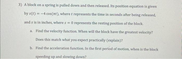 Solved 3) A block on a spring is pulled down and then | Chegg.com