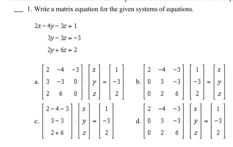 Solved ? 1. Write a matrix equation for the given systems of | Chegg.com