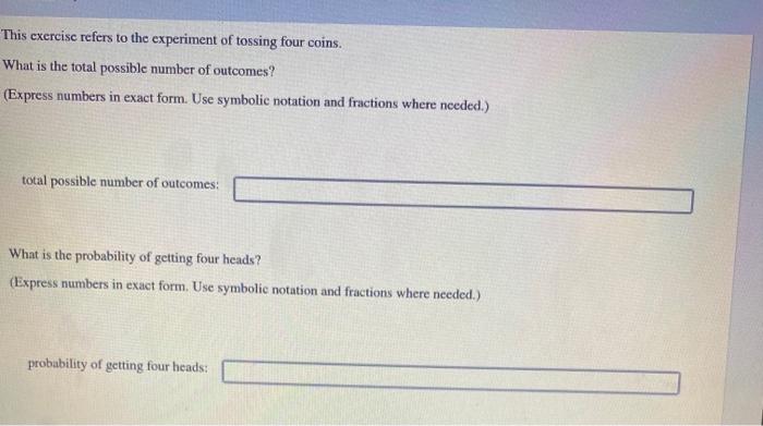 Solved This exercise refers to the experiment of tossing | Chegg.com