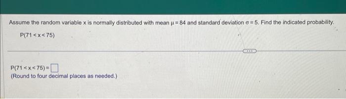 Solved Assume the random variable x is normally distributed | Chegg.com