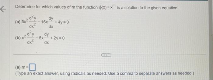 Solved Determine for which values of m the function ϕ(x)=xm | Chegg.com