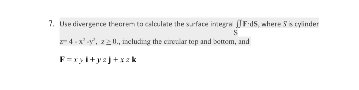 Solved Use divergence theorem to calculate the surface | Chegg.com