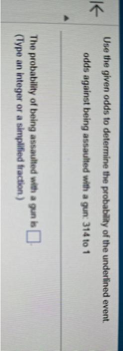 Solved use the given odds to determine the probability of | Chegg.com