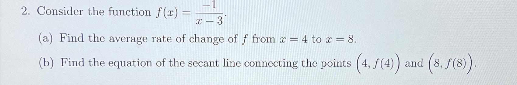 Solved Consider the function f(x)=-1x-3.(a) ﻿Find the | Chegg.com