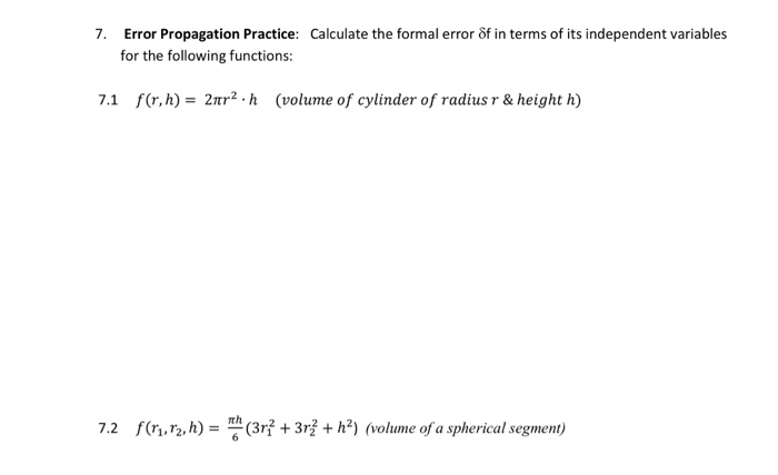 Solved 7. Error Propagation Practice: Calculate the formal | Chegg.com