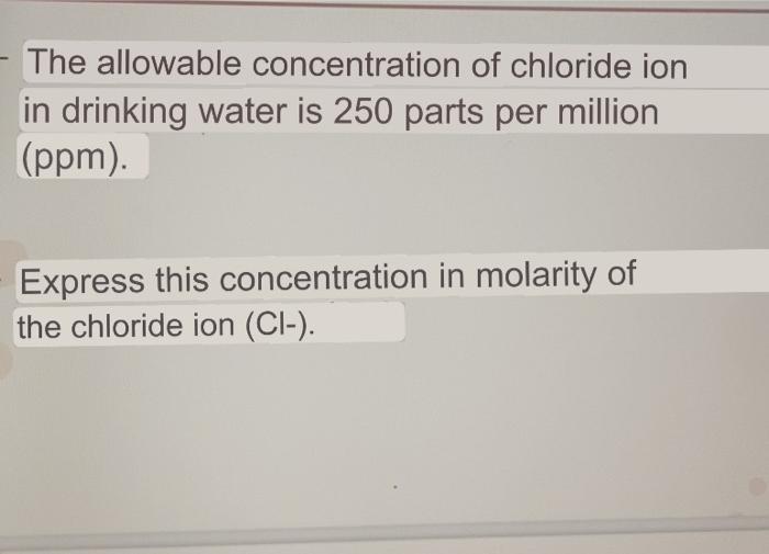 Solved The allowable concentration of chloride ion in | Chegg.com